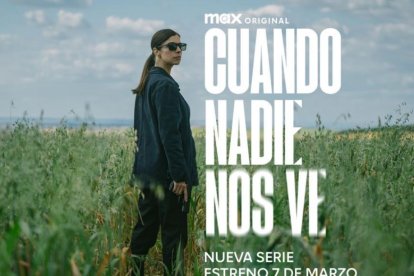 De qué trata ‘Cuando nadie nos ve’, la nueva serie de Max