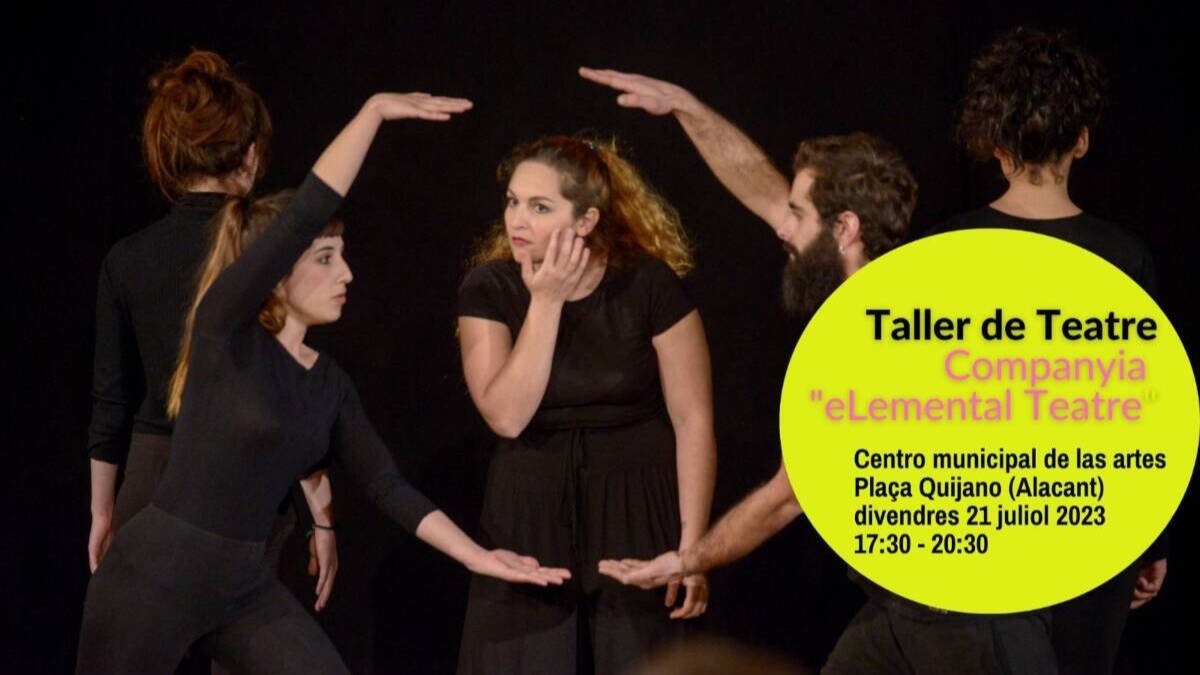 ¡Descubre el teatro físico en Alicante con Elena Brufal y Elemental Teatre!